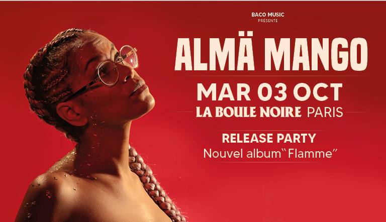 Almä Mango à La Boule Noire (Paris) le 3 octobre ! - Baco Booking